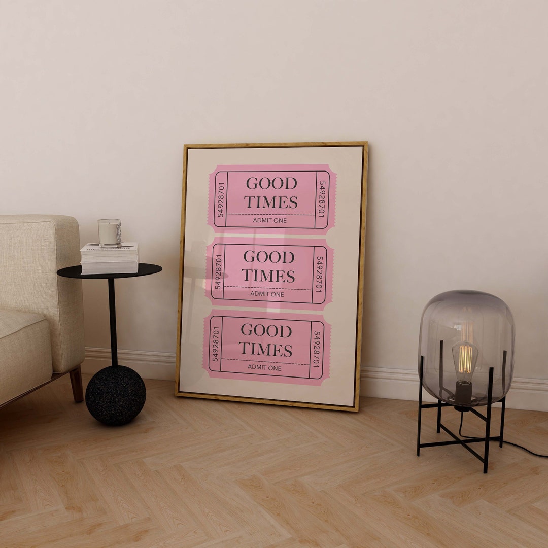 Good Times Ticket Print Pink Digital Prints Retro Ticket Poster Trendy ...