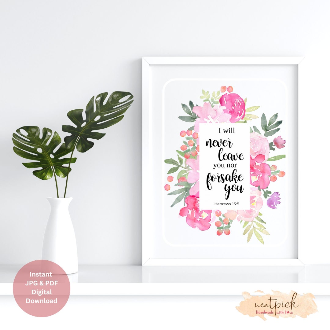 Hebrews 13:5 Bible Verse Printable Wall Art Spring Home Decor Pink ...