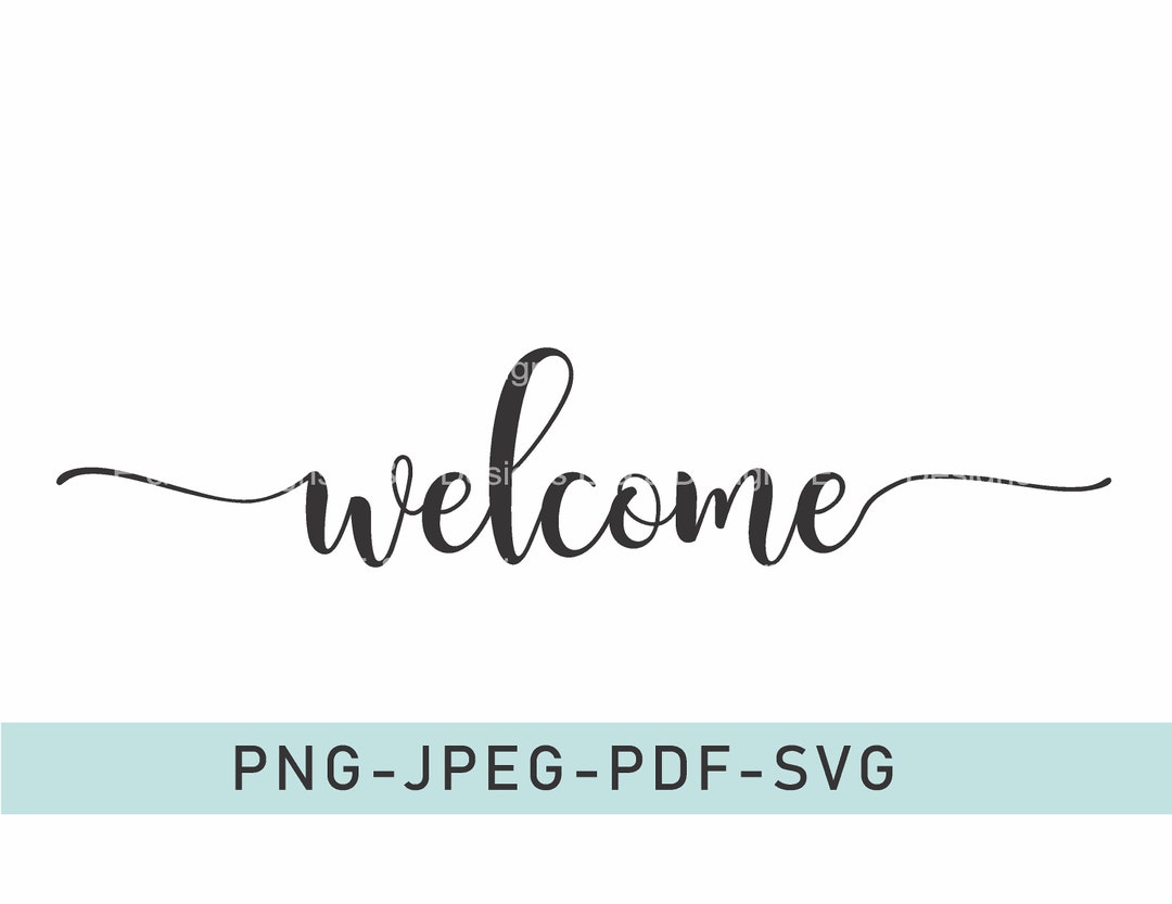 Welcome Sign Svg. Welcome Png. Welcome Digital File. - Etsy