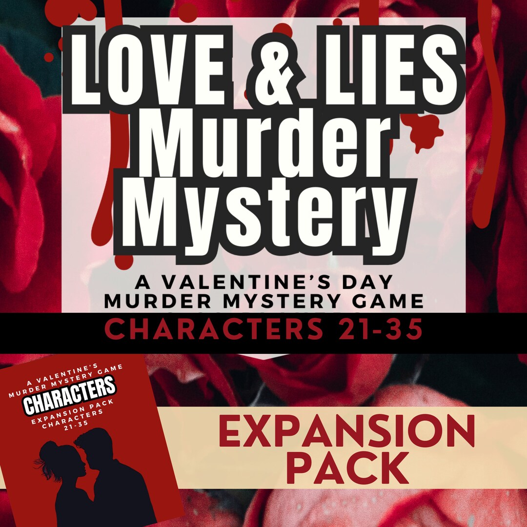 21-35 Expansion Love & Lies Valentines Murder Mystery Game EXPANSION ...