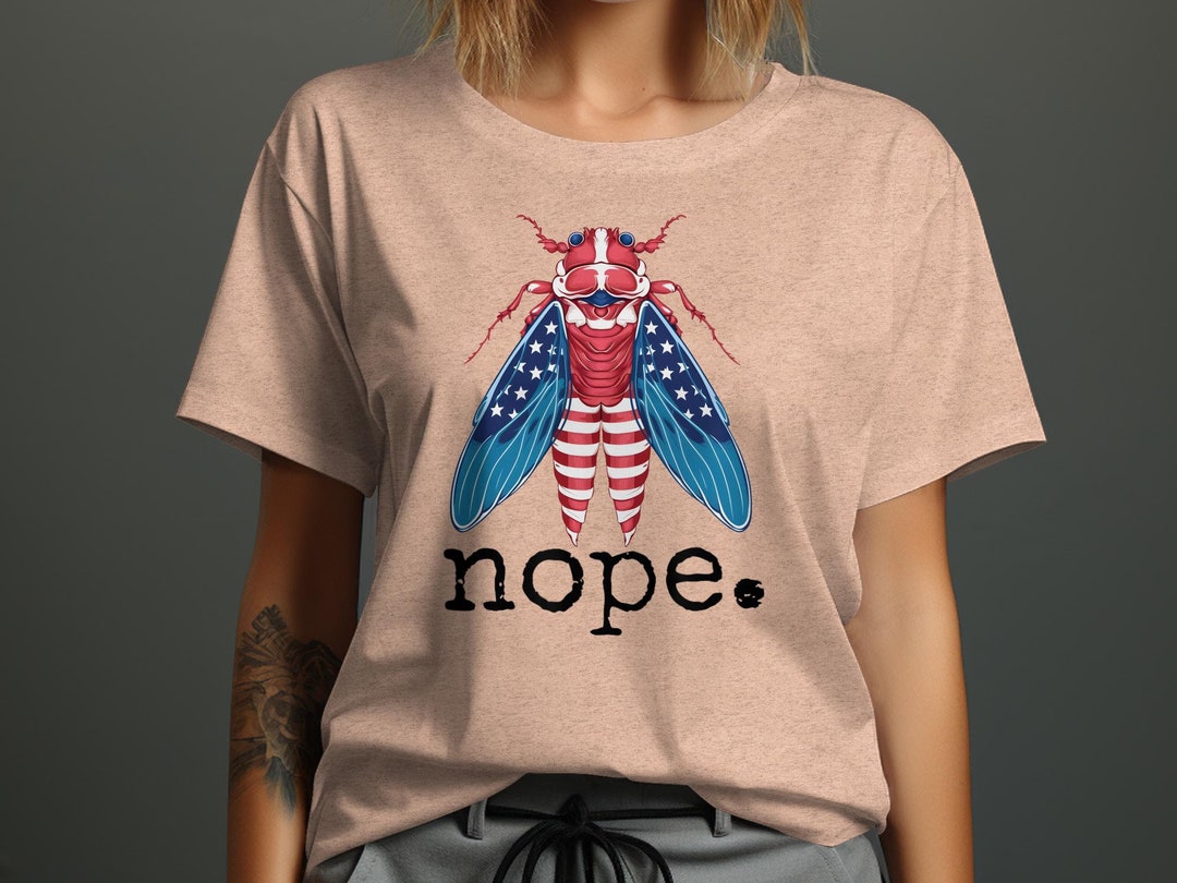 Patriotic Nope Cicada T-shirt, American Flag Wings, Red White Blue ...