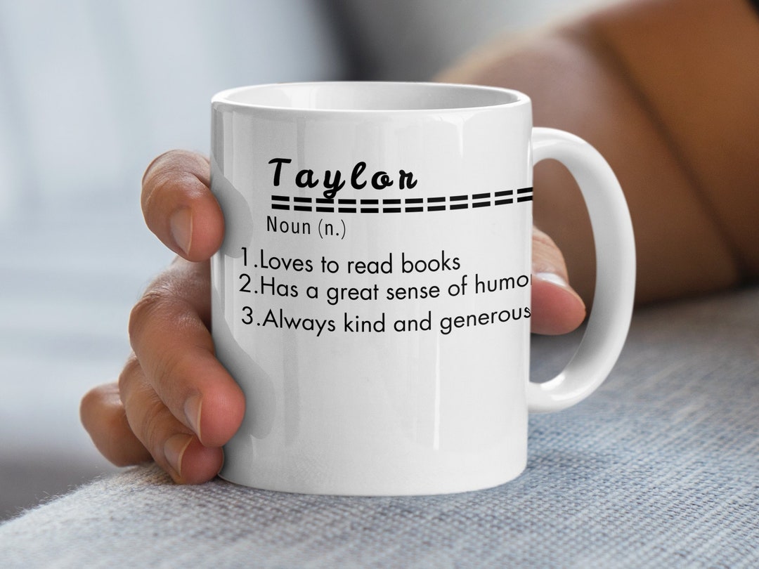 Personalized Name Definition Mug, Custom Taylor Mug, Book Lover Coffee Cup, Unique Gift for ...