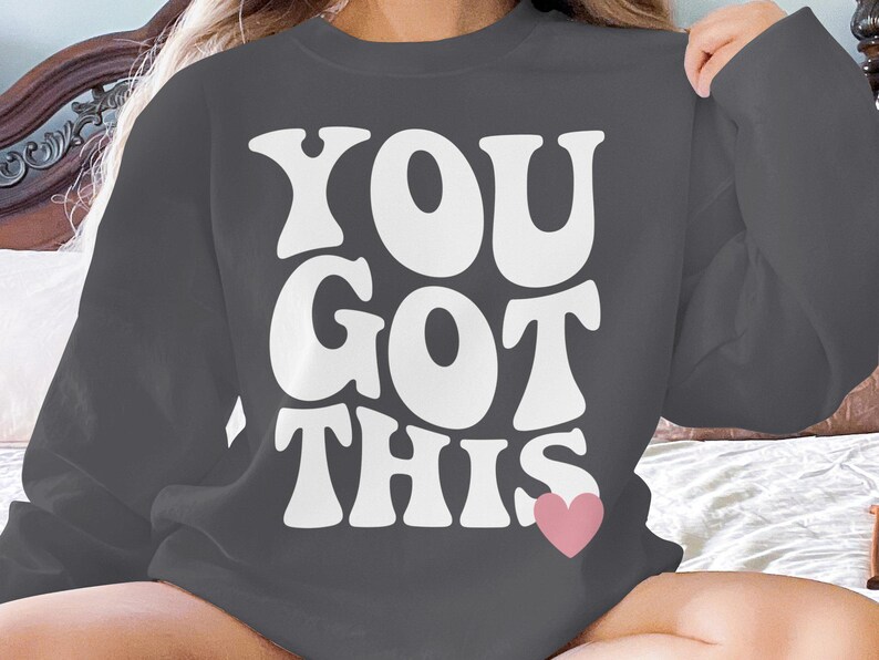 Inspirational You Got This T-shirt, Motivational Tee, Positive Message ...
