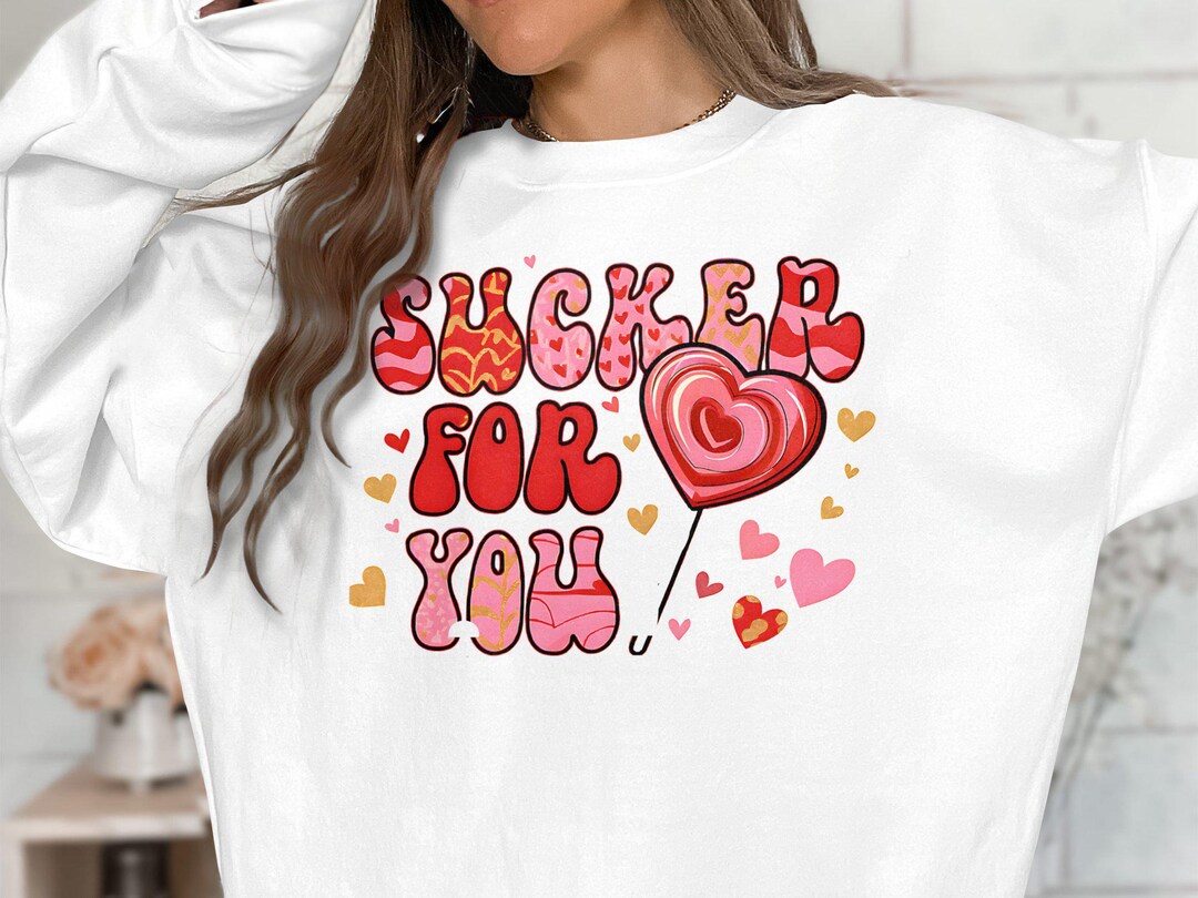 Sucker for You Valentines Day T Shirt Cute Heart Love Graphic Tee Fun ...