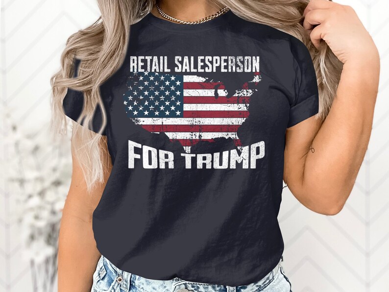 Patriotic Retail Salesperson for Trump Shirt, American Flag Political ...