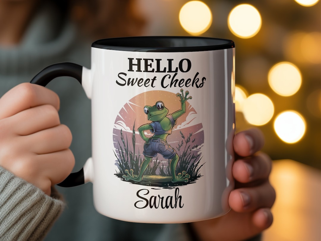 Hello Sweet Cheeks Frog Mug, Funny Quote Coffee Cup, Personalized Name ...