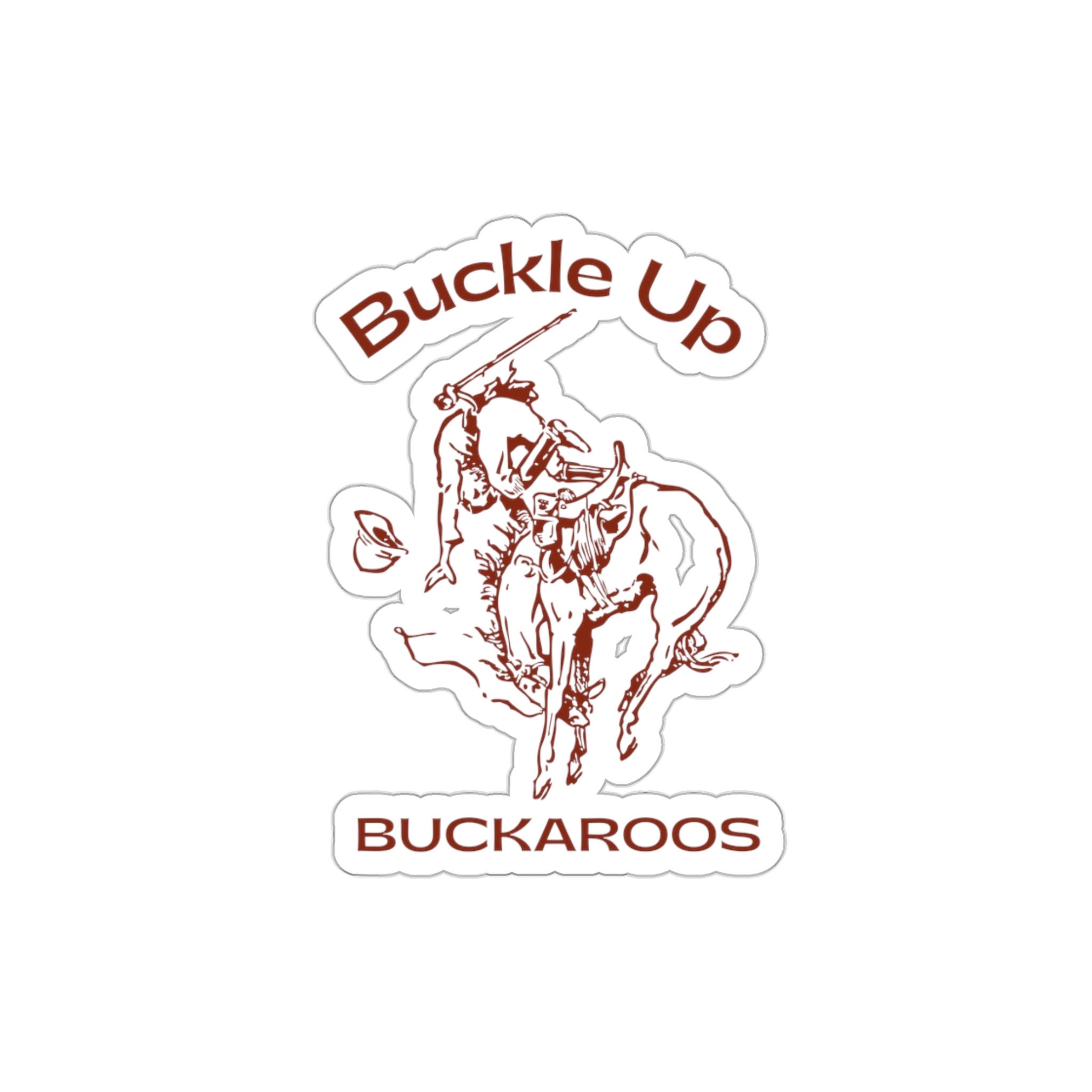Buckle up Buckaroo Sticker Cowboy Stickers Western Sticker - Etsy