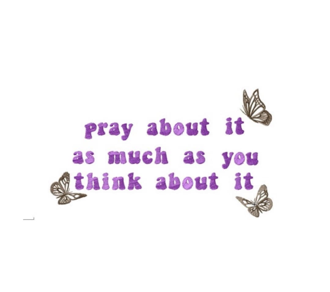 Pray About It as Much as You Think About It Embroidery File 5x7 - Etsy
