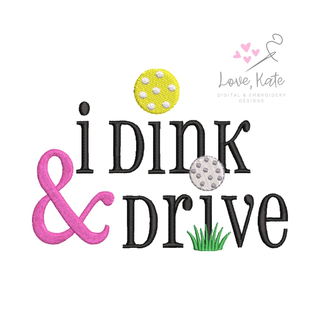 I Dink & Drive Embroidery Design - 4 Sizes - Etsy