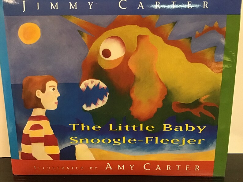 The Little Baby Snoogle-fleejer by Jimmy Carter, Illustrated by Amy ...