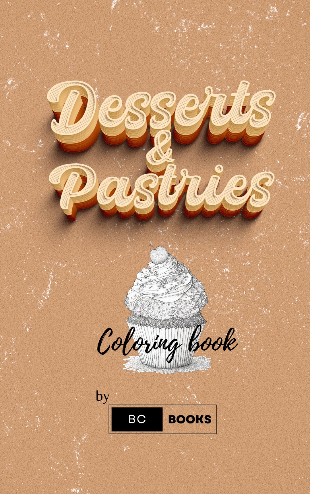 30 Printable Desserts & Pastries Coloring Pages for Adults and Kids ...