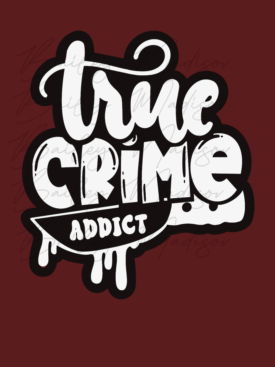 True Crime Addict Png Etsy