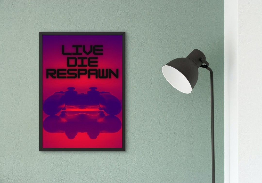 Live Die Respawn Gaming Wall Poster, Digital Print Wall Art, Game Room ...