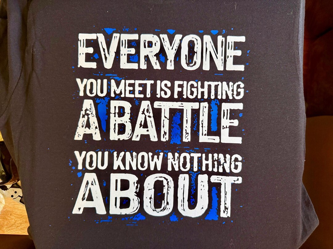 Everyone is Fighting a Battle - Etsy