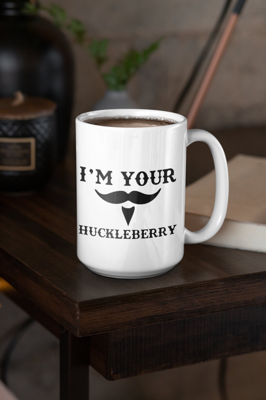 I'm Your Huckleberry Doc Holiday Coffee Mug - Etsy