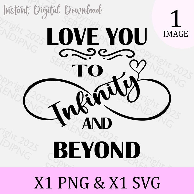 Love You to Infinity SVG & PNG: Romantic Quote, Cricut Cut File ...