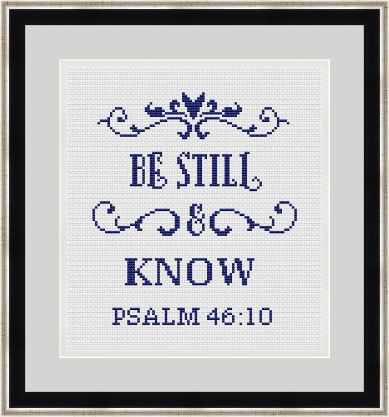 Bible Cross Stitch Pattern "be Still and Know", Bible Verse Cross ...