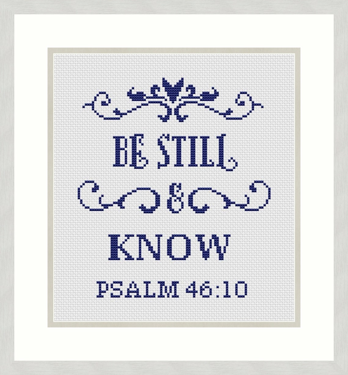 Bible Cross Stitch Pattern "be Still and Know", Bible Verse Cross ...