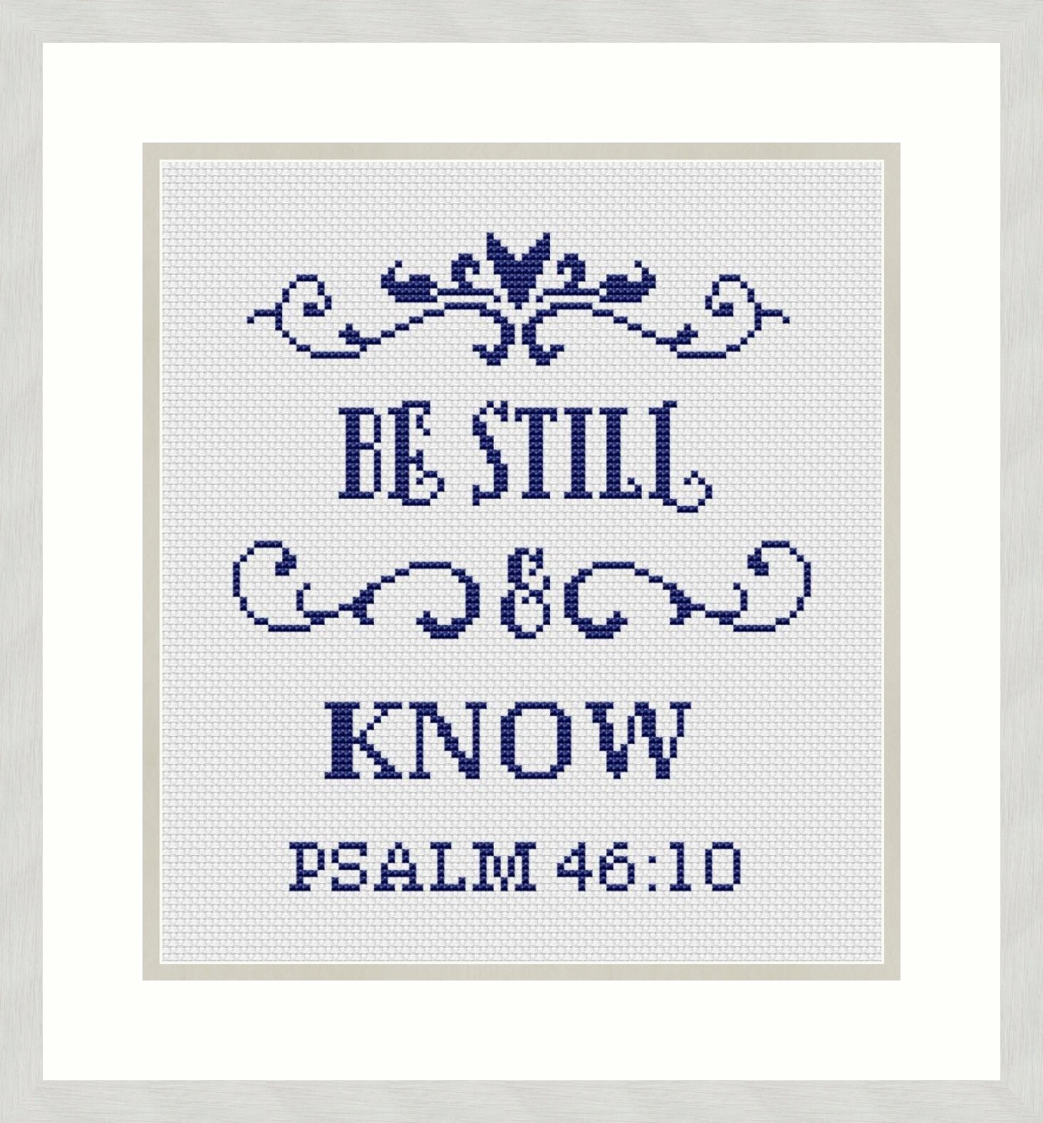 Bible Cross Stitch Pattern "be Still and Know", Bible Verse Cross ...