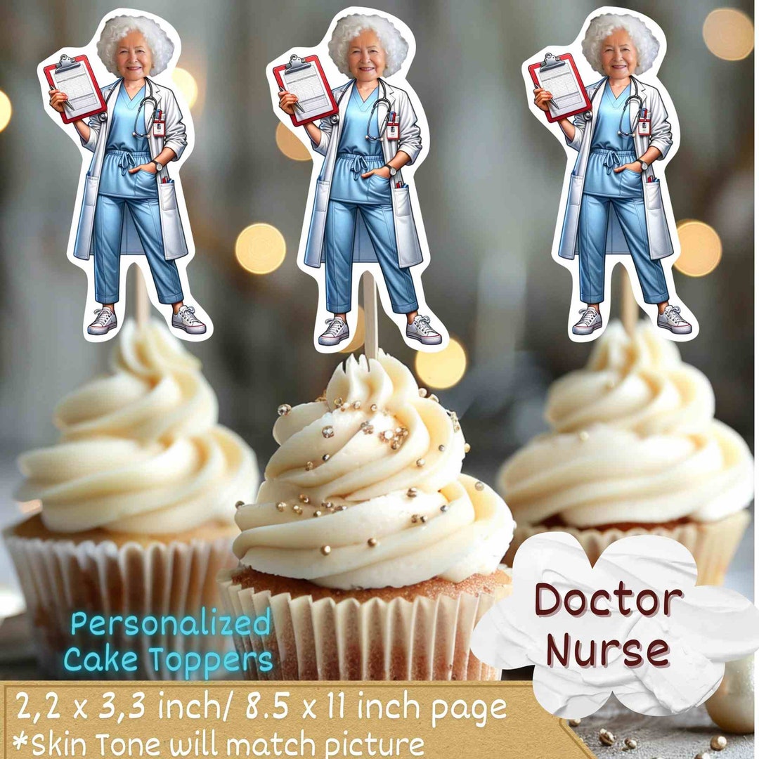 Doctor Cupcake Topper, Nurse Cupcake Topper Printable, Photo Cupcake ...
