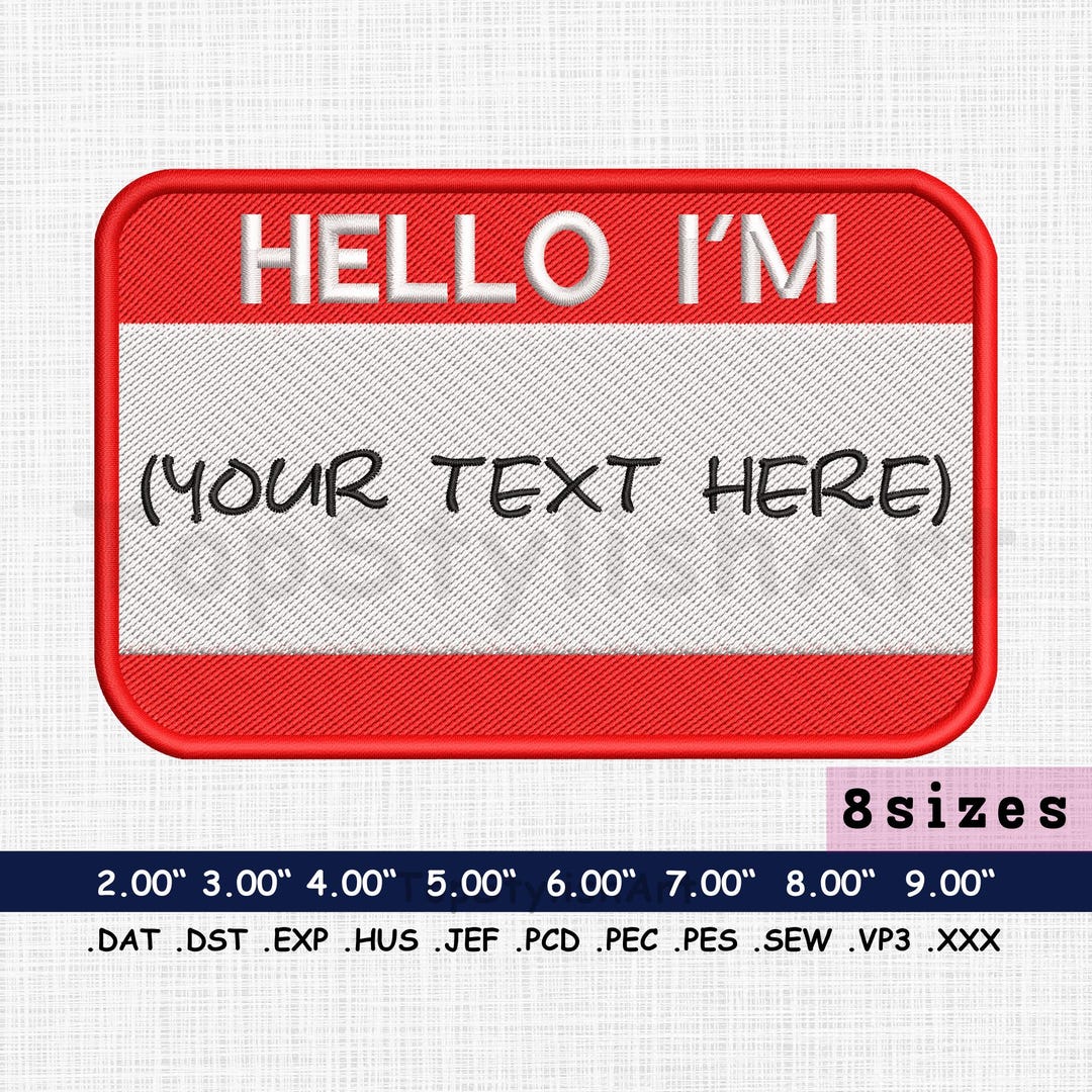 Customizable Name Tag Embroidery Design | 8 Sizes | "hello I'm" Patch ...