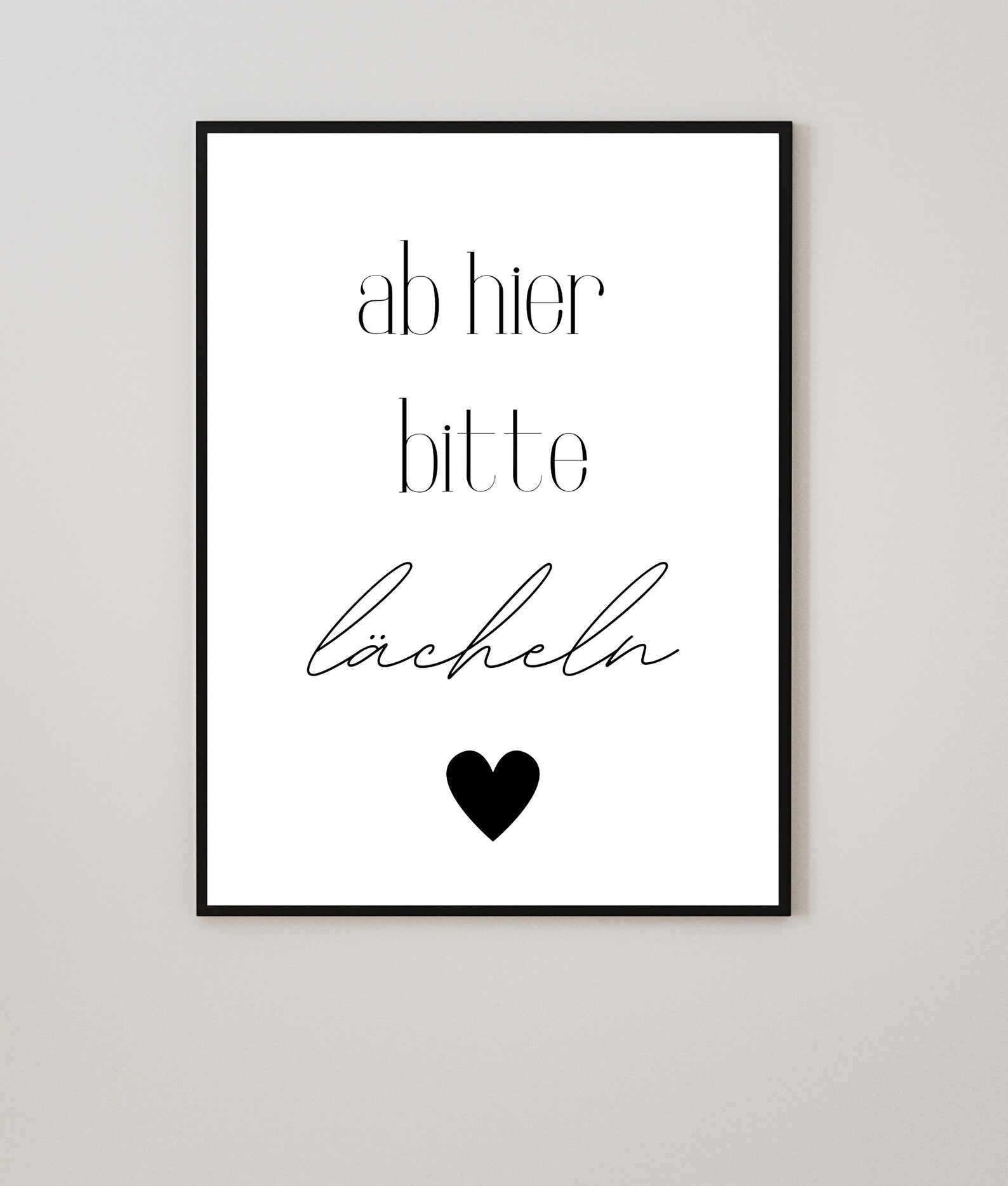 Bitte lächeln Bild Flur Poster Sprüche Schwarz Weiß Hausflur Deko ...