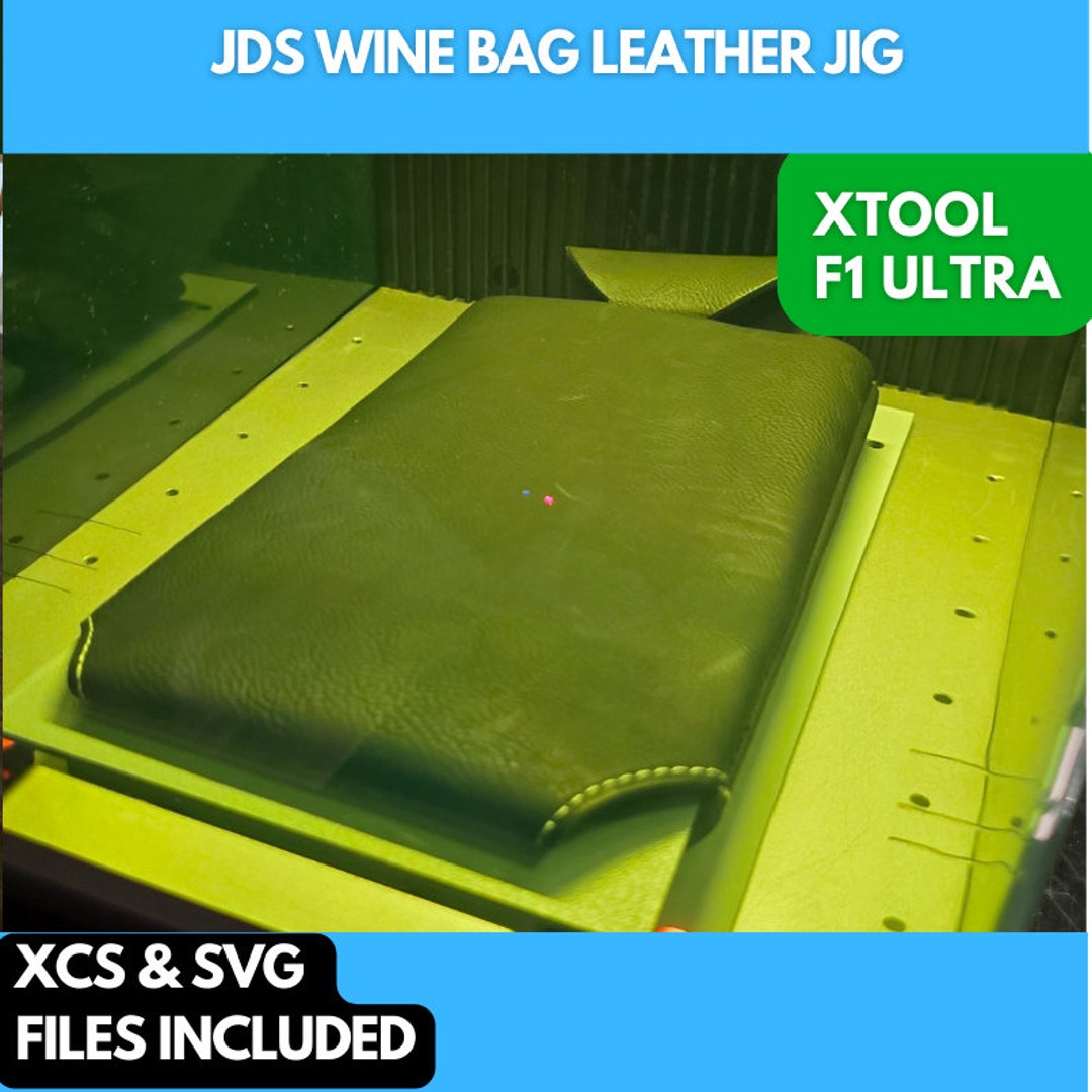 JDS Leather Wine Bag Jig Xtool F1 Ultra, 3D Printed Jig, Xtool Fiber Laser Jig, Xtool F1 Ultra ...