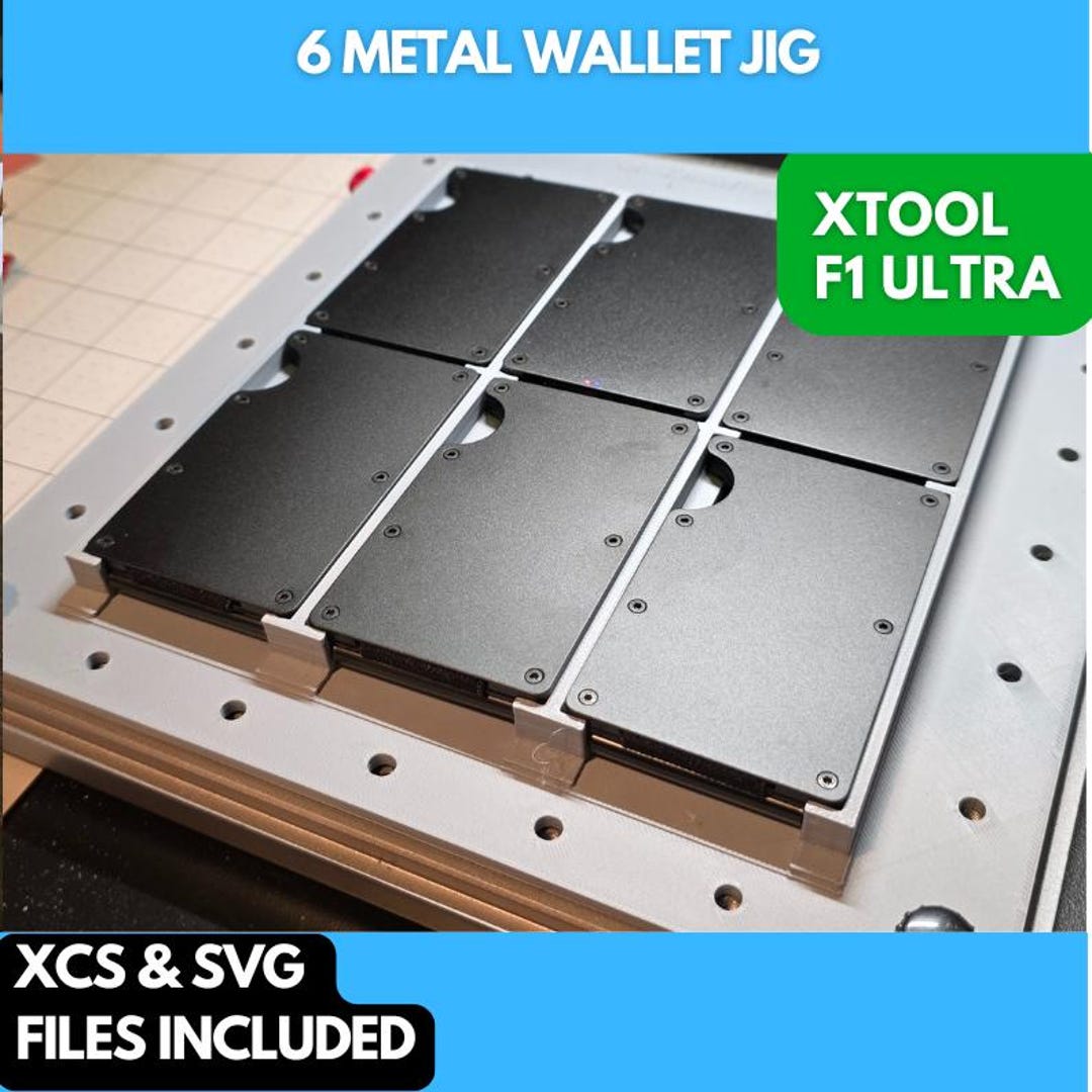 6 METAL WALLET Jig Xtool F1 Ultra, 3D Printed Jig, Xtool Fiber Laser ...