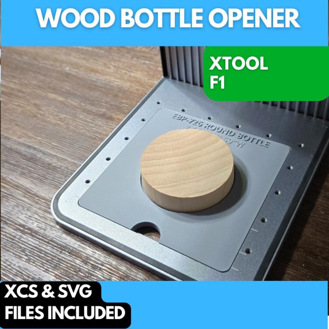 Round Wood Bottle Opener Jig With Alignment Xtool F1 Laser Engraver, 3D Printed Jig, Xtool Fiber ...