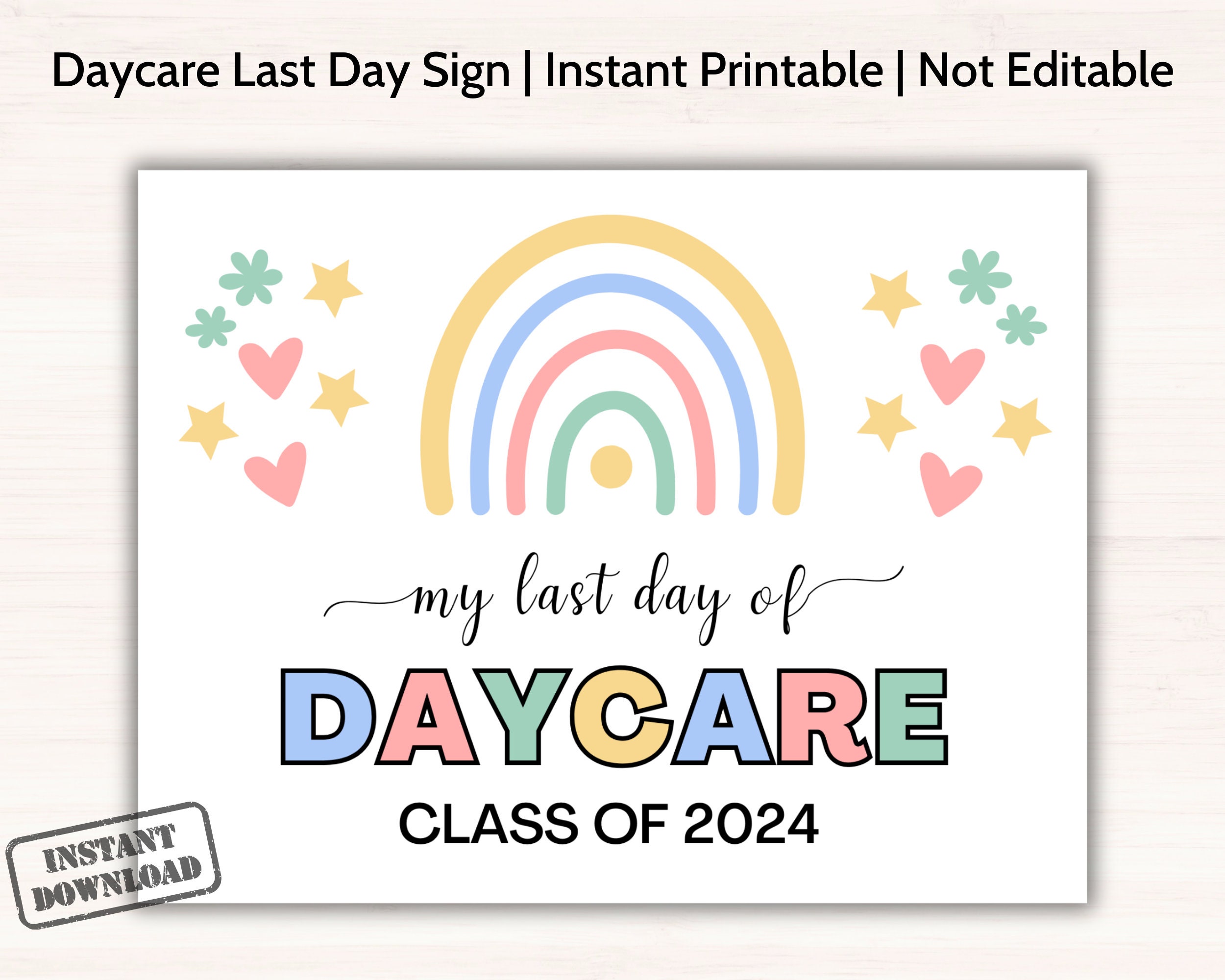 Last Day Of Daycare Sign Daycare Class Of 2024 Daycare Graduate Last Day Of Daycare Sign Daycare Class Of 2024 Daycare Graduate