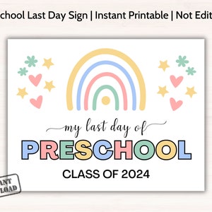 Last Day of Preschool Sign, Preschool Class of 2024, Preschool Graduate ...