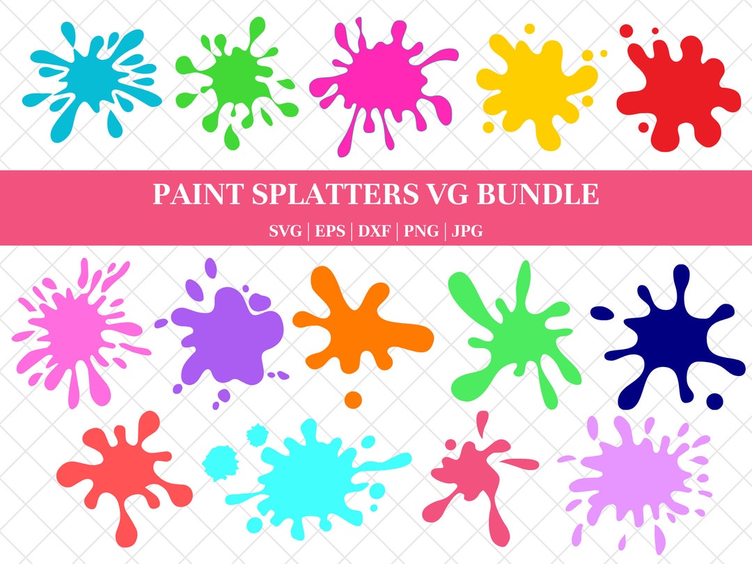Paint Splatter SVG, Bundle, Paint Splats Svg, Paint Svg, Clipart ...