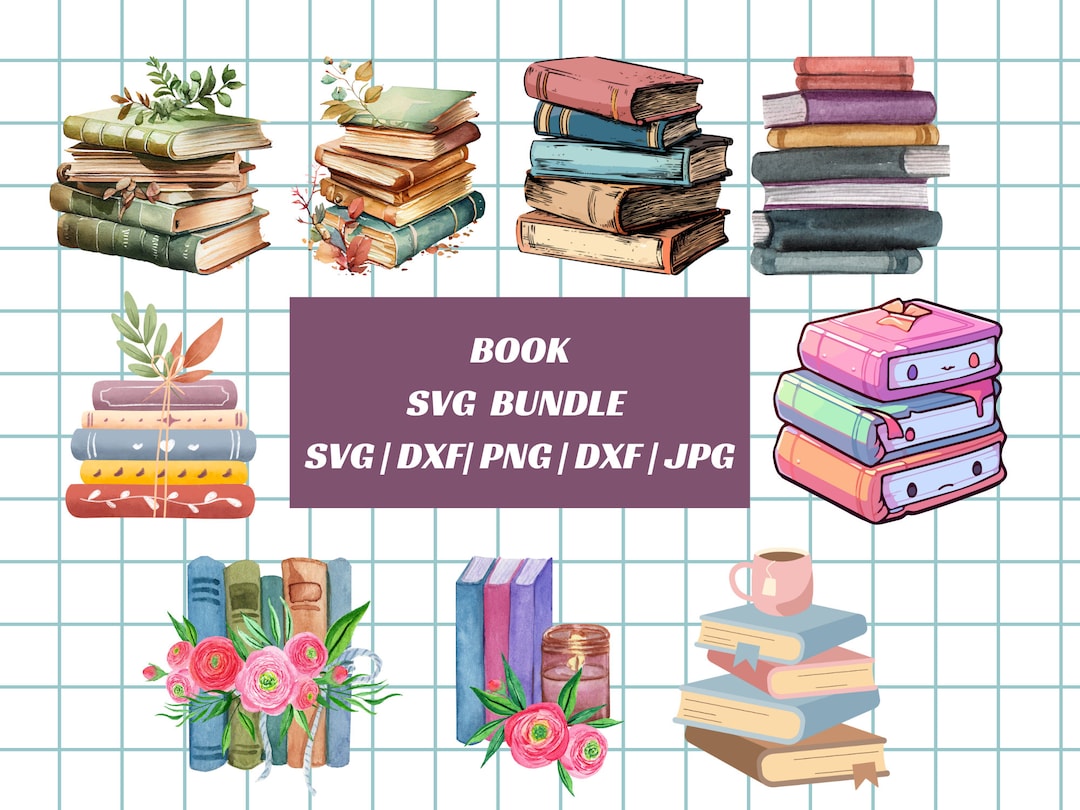 Books SVG Books SVG Bundle Books Silhouette Books Cut File Book Club ...