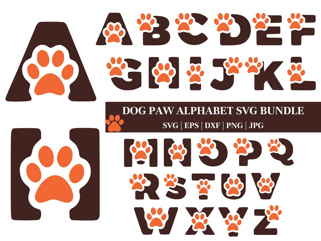 Dog Paw Font Svg, Alphabet Letters, Initials Monogram Letters, Cut Files for Cricut, Svg Files ...