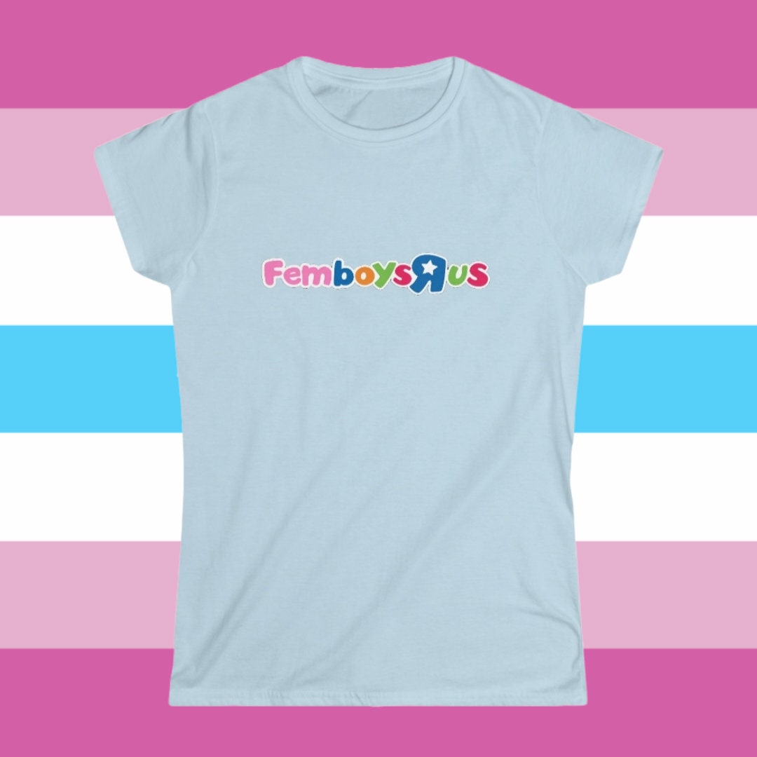 Femboys R Us Feminine Cut T-shirt Femboy Clothes LGBTQIA Parody Logo Femboy Gifts Soft Boy Gay ...