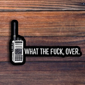 WTF, Over Black Vinyl Sticker, Funny Stickers, Sarcastic Stickers, Meme ...