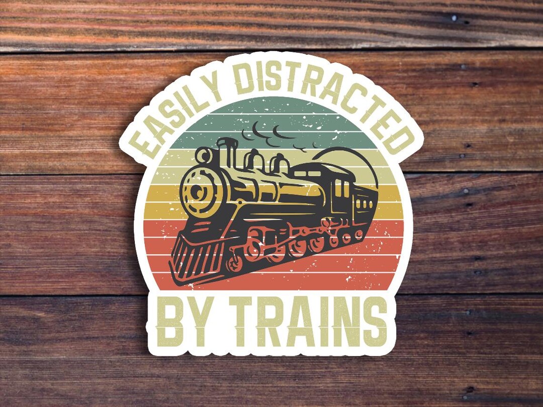 Easily Distracted by Trains Vinyl Sticker, Funny Sticker, Trains Laptop ...
