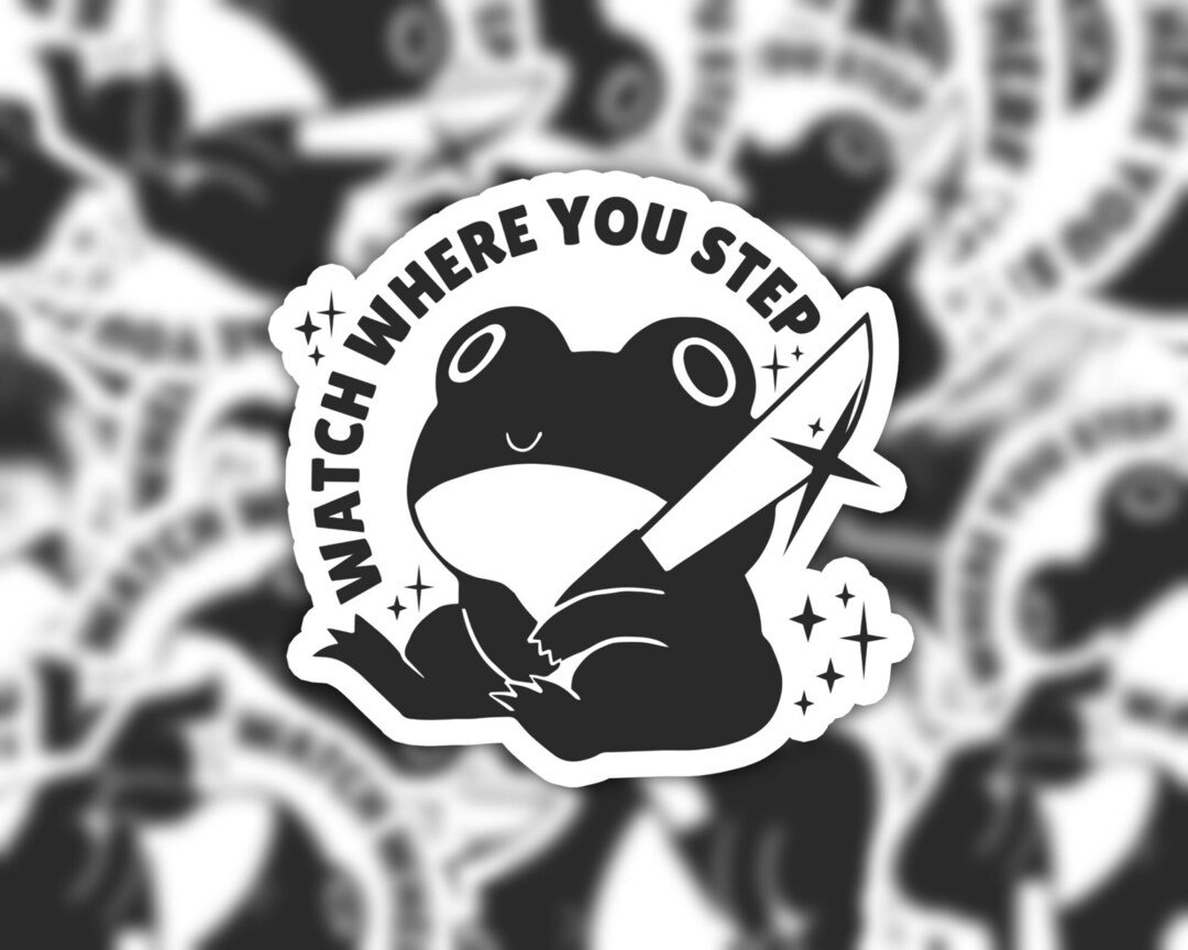 Watch Where You Step Frog Sticker, Frog With Knife Sticker, Funny Frog ...