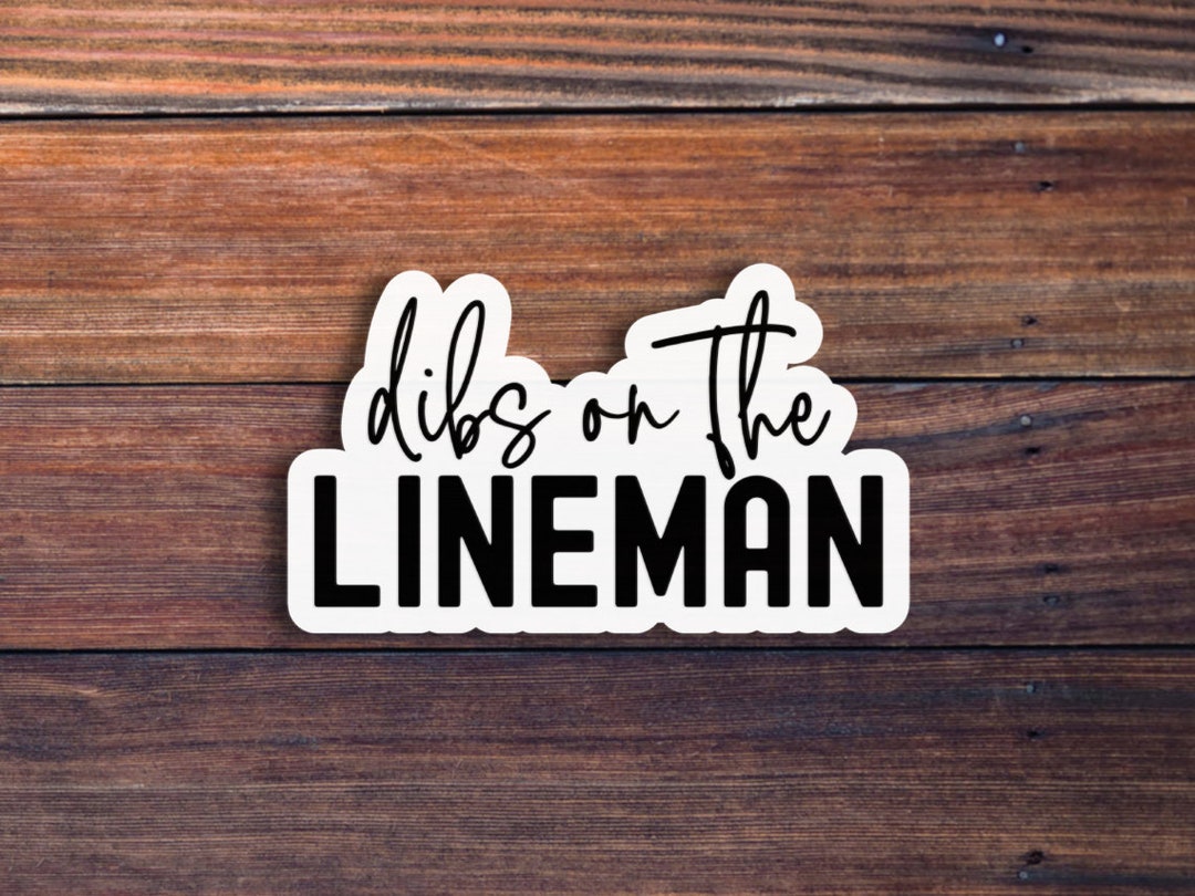Dibs on the Lineman Sticker, Lineman Wife, Lineman Girlfriend Sticker ...