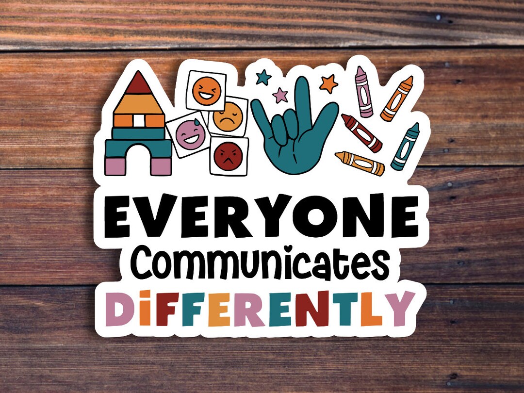 Everyone Communicates Differently Sticker, Autism Awareness Sticker ...