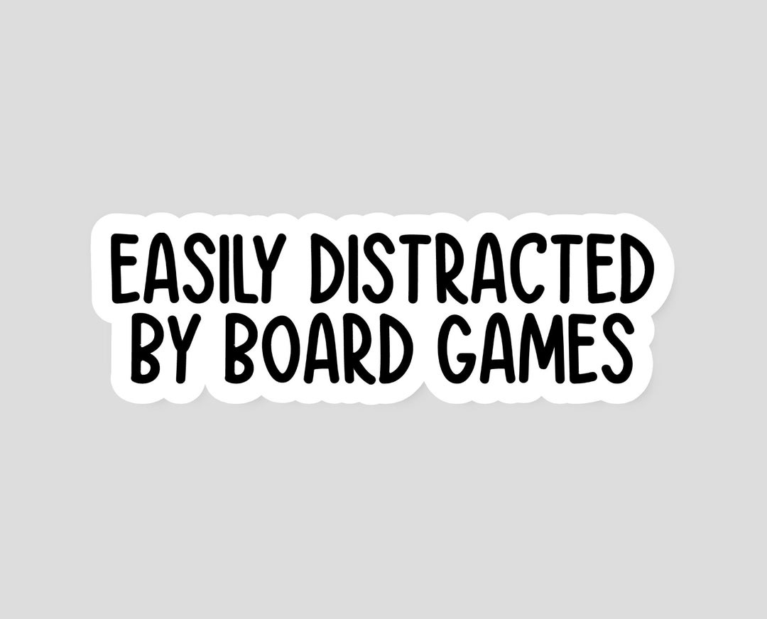 Easily Distracted by Board Games Sticker, Board Game Stickers, Board ...