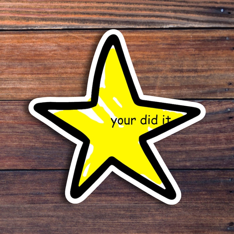 Your Did It Star Sticker - Etsy