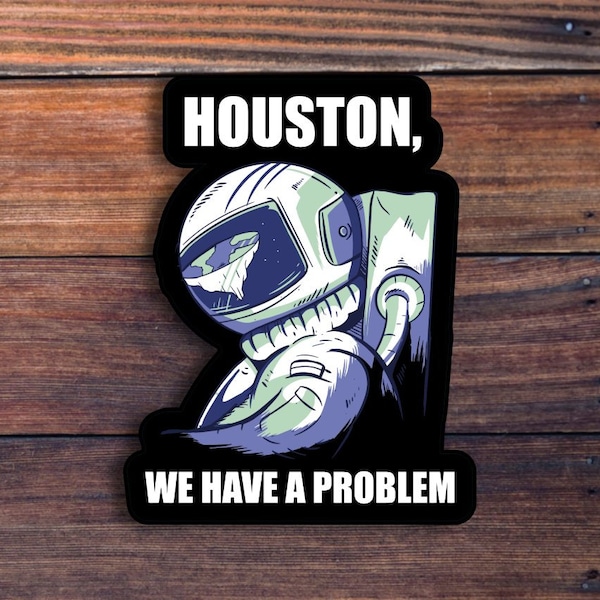 Houston We Have A - Etsy