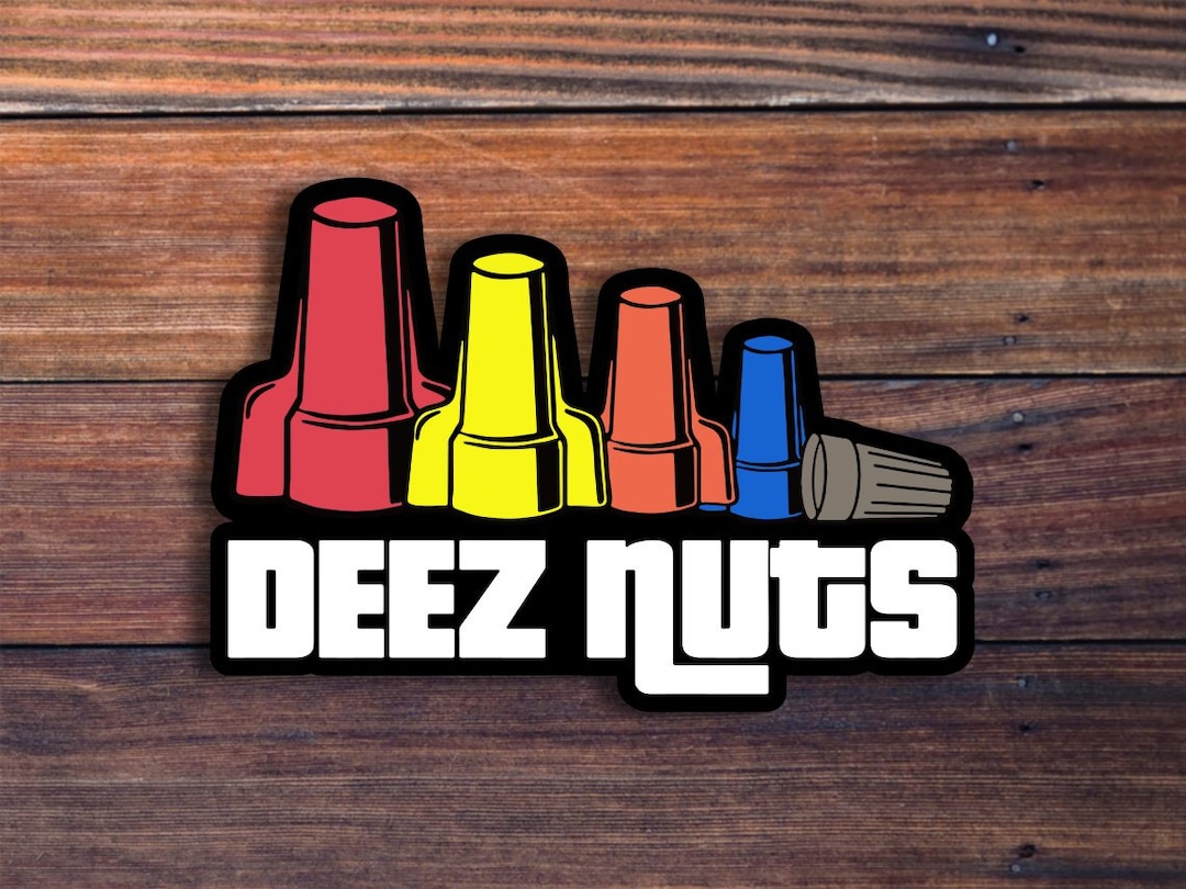 Deez Nuts Sticker, Funny Wire Nut Electrician Sticker for Toolbox, Car ...