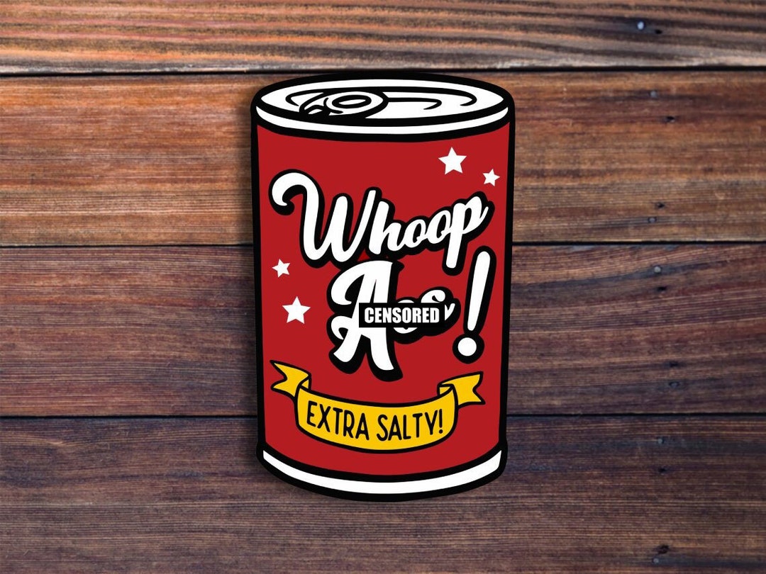 Can of Whoop A** Sticker, Funny Sticker, Water Bottle Sticker, Hard Hat ...