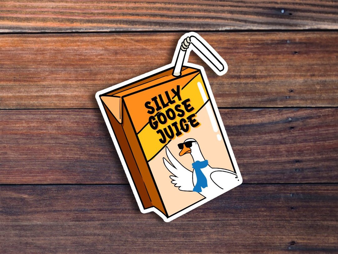 Silly Goose Juice, Funny Sticker for Laptop, Water Bottle, Hydroflask ...