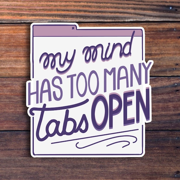 Too Many Tabs Open - Etsy