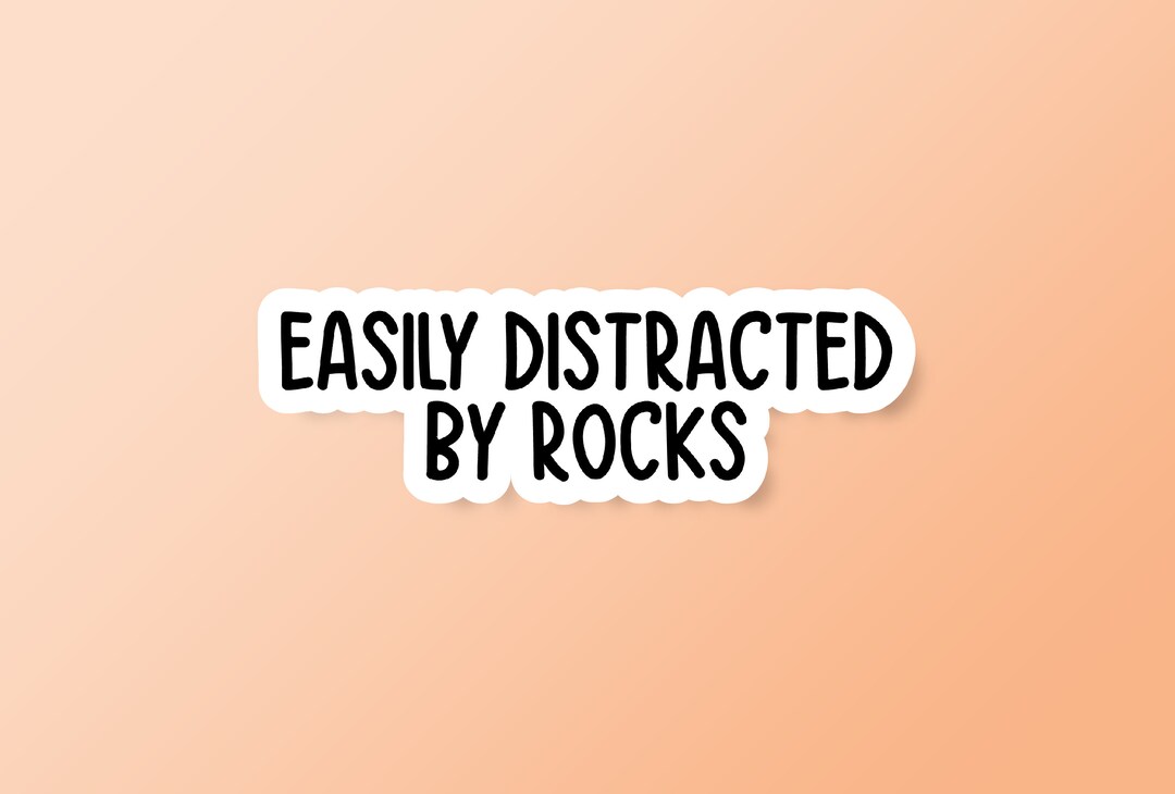 Easily Distracted by Rocks Sticker, Rock Sticker, Geologist Gift ...