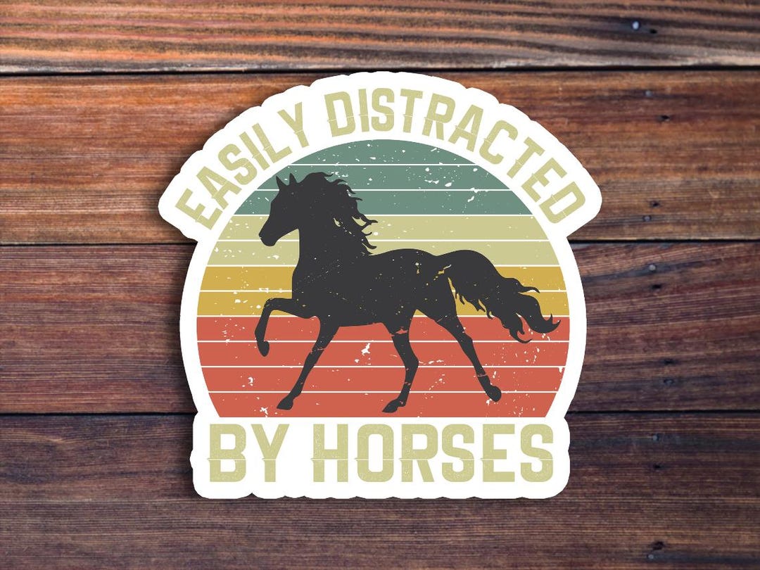 Easily Distracted by Horses Sticker, Vinyl Decal Sticker for Laptops ...