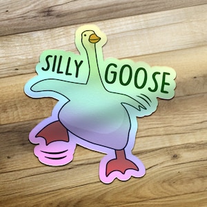 Silly Goose Sticker, Funny Sticker, Goose Sticker, Funny Meme Decal for ...